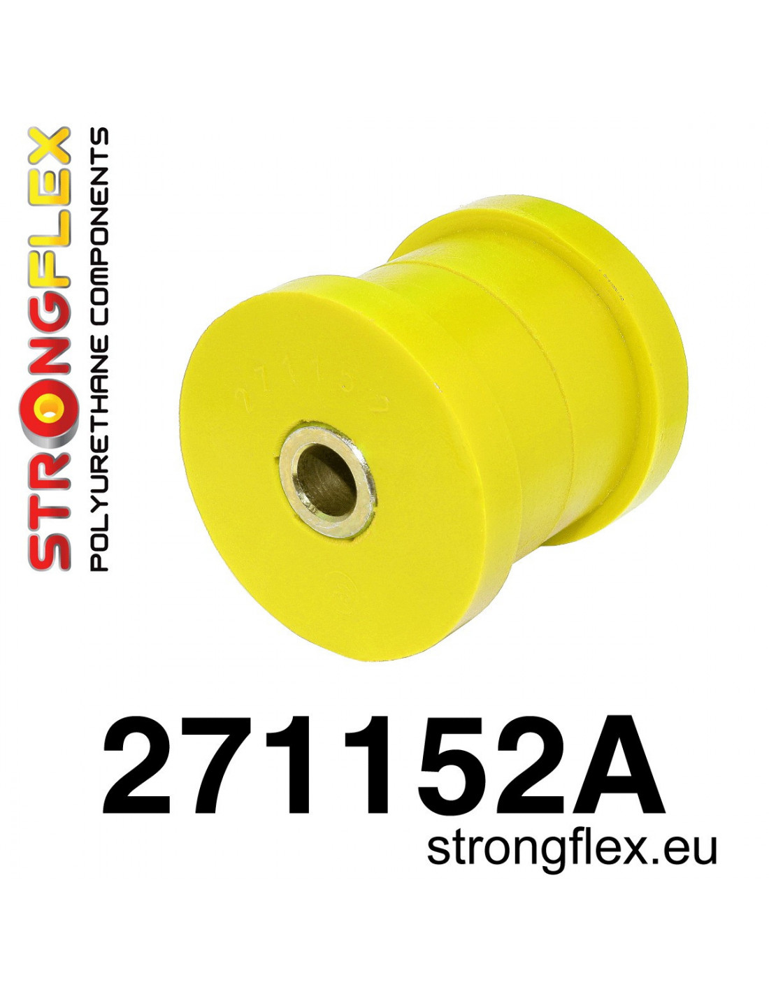 271152A: Rear tie bar to hub front bush SPORT polyurethane | STRONGFLEX