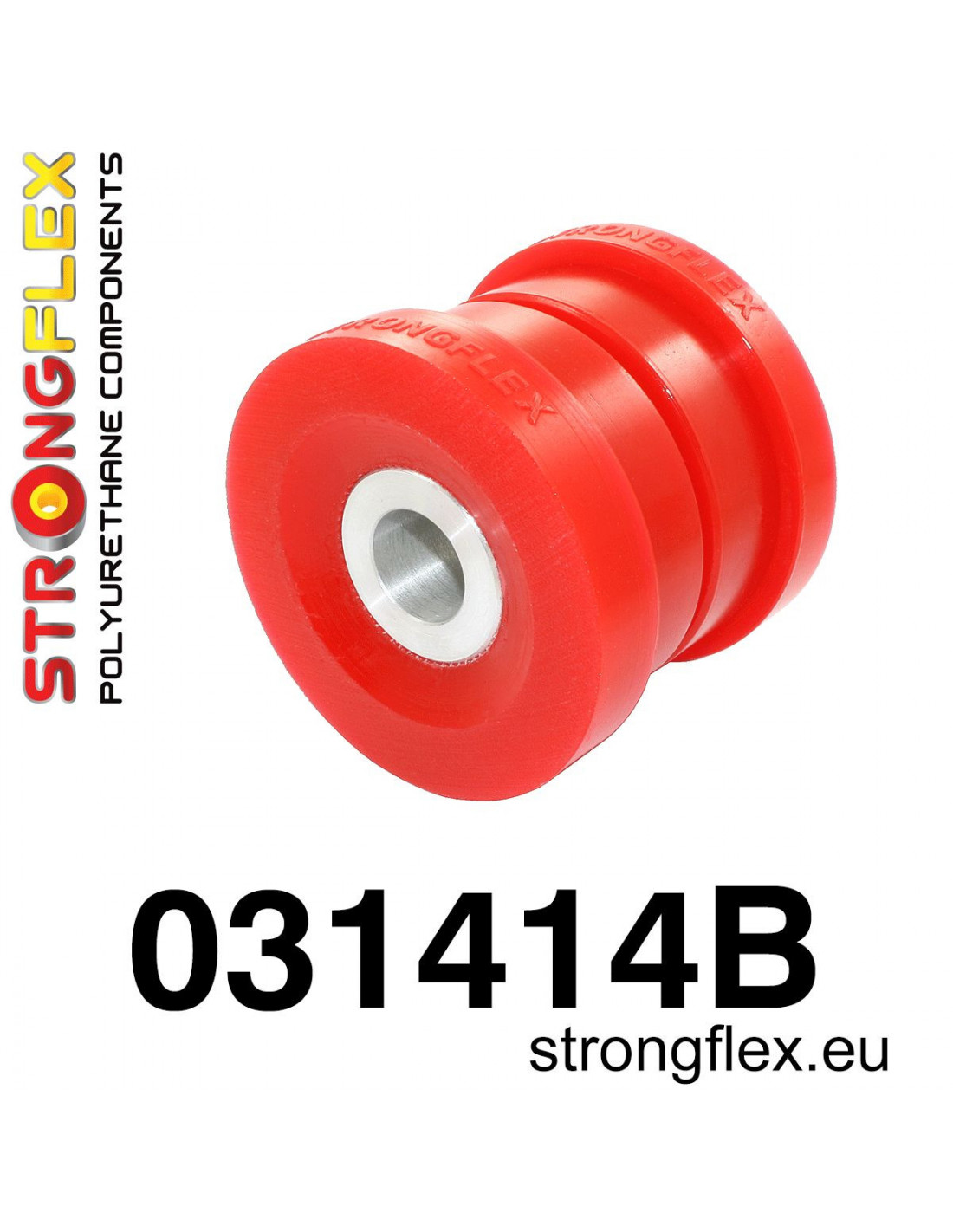 031414B: Hinterachsträger- Tonnenlager hintere Buchse | STRONGFLEX