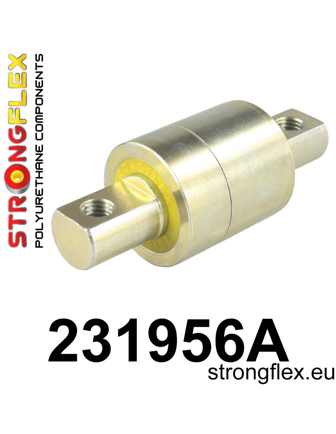 231956A: Front lower arm – front bush SPORT polyurethane | STRONGFLEX