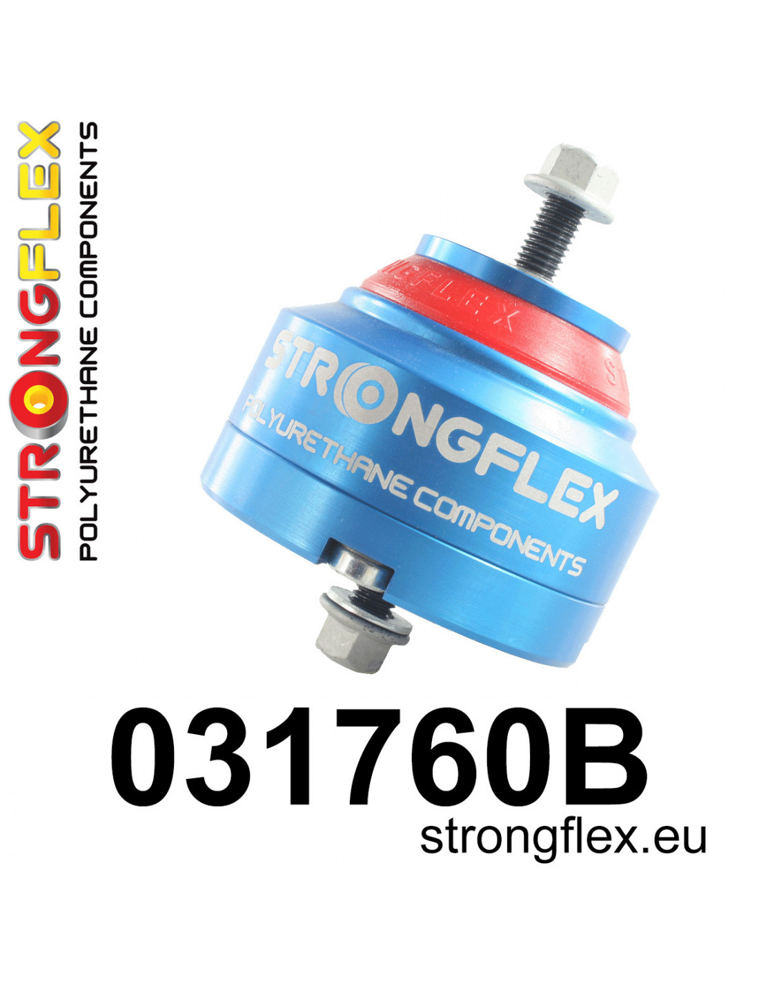 031760B: Engine mount - swap polyurethane Engine mounts | STRONGFLEX