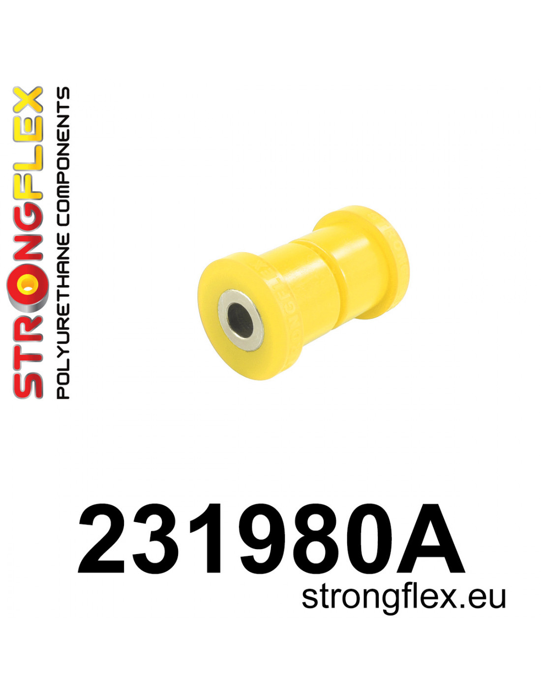 231980A: Front lower arm – front bush SPORT polyurethane | STRONGFLEX