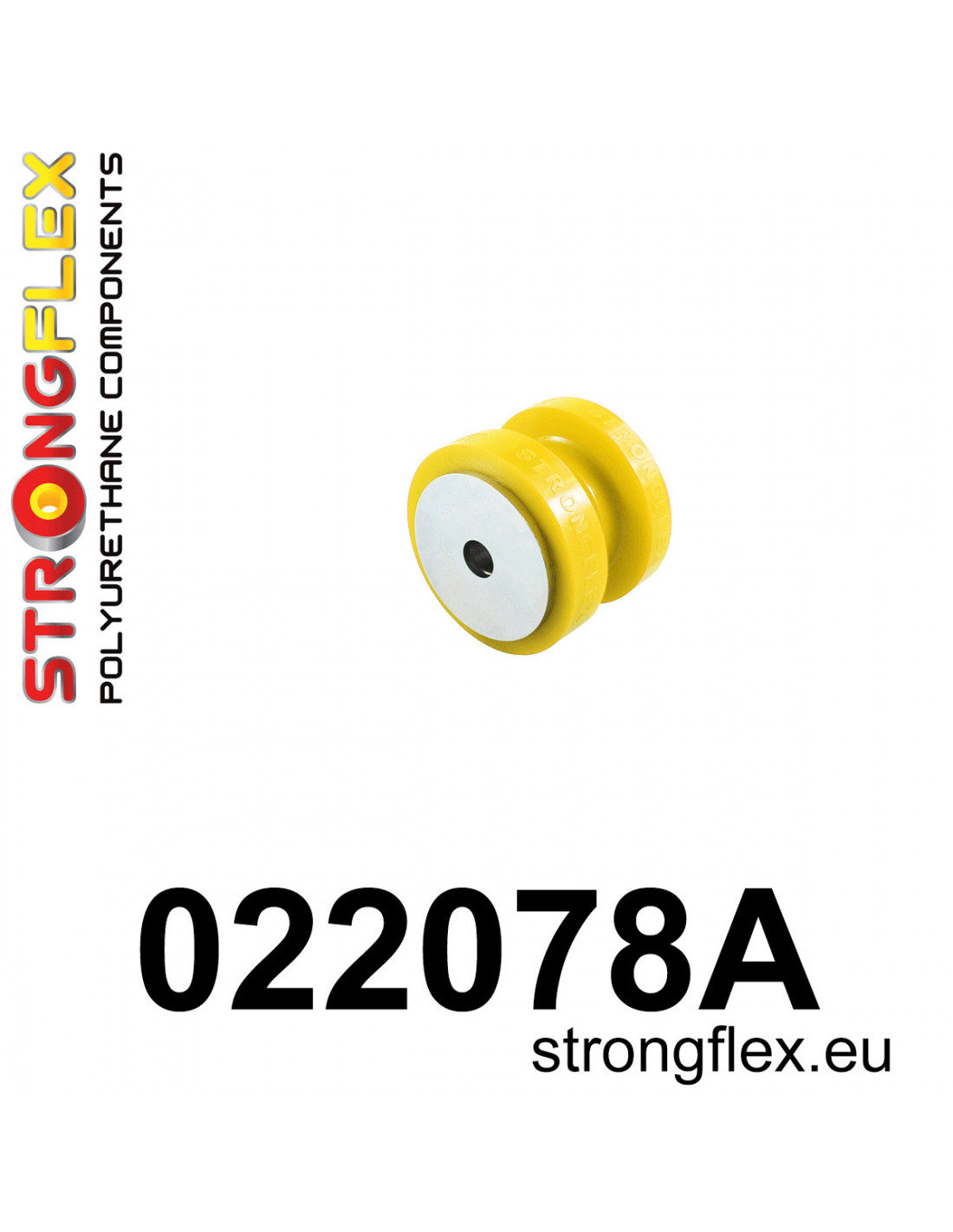 022078A: Front and rear subframe bush – inside SPORT | STRONGFLEX