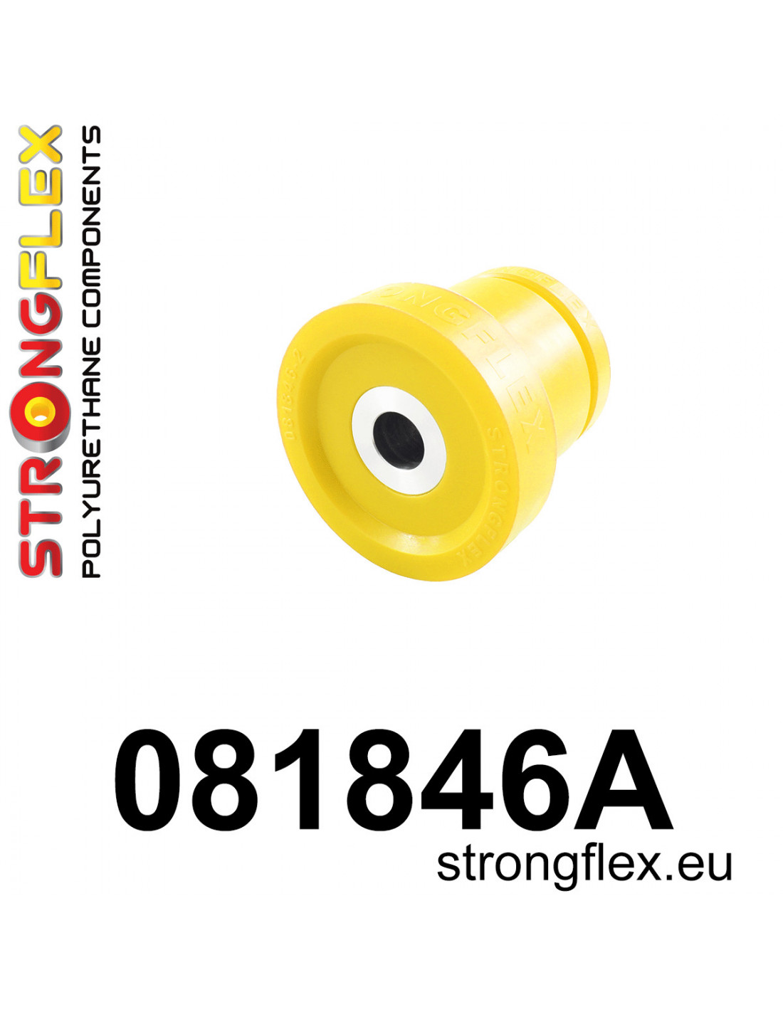 081846A: Front subframe bush SPORT polyurethane drift | STRONGFLEX